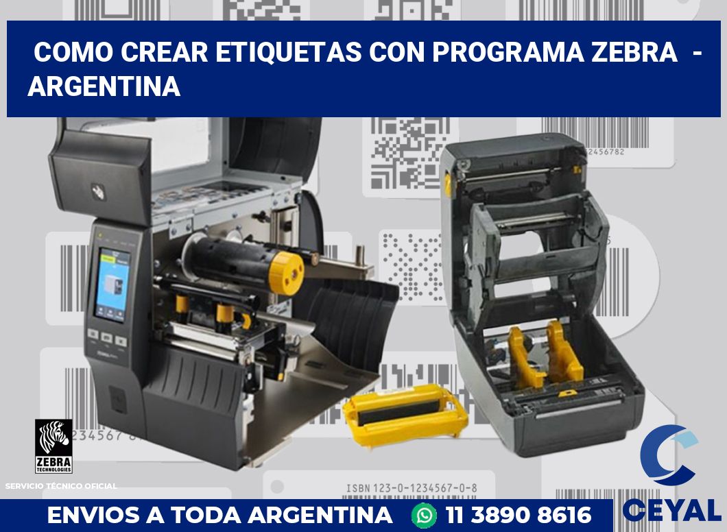 Como crear etiquetas con programa zebra – Argentina | Imprimir Zebra ...