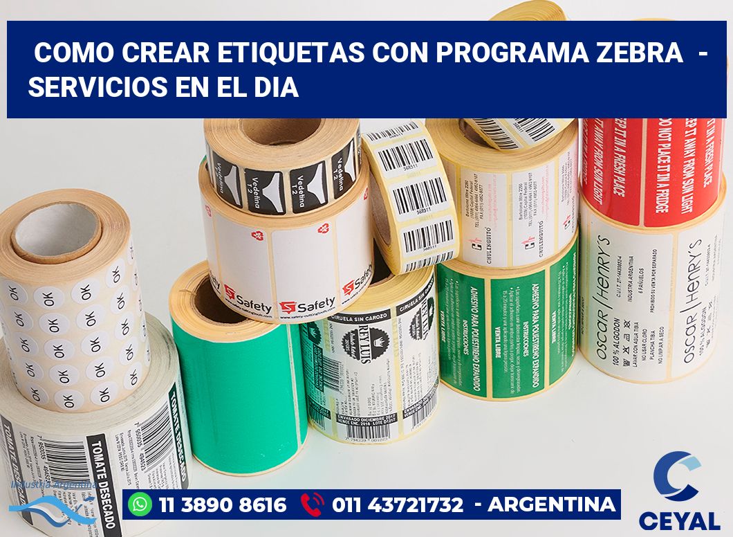 Como crear etiquetas con programa zebra – Servicios en el dia ...