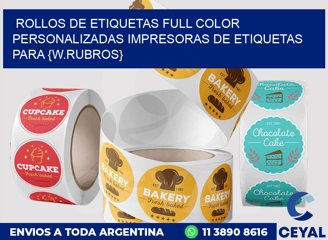 ROLLOS DE ETIQUETAS FULL COLOR PERSONALIZADAS Impresoras de etiquetas ...