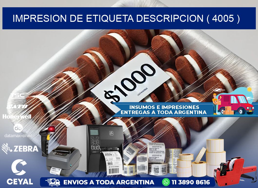 IMPRESION DE ETIQUETA DESCRIPCION ( 4005 ) | Imprimir Zebra con placa ...